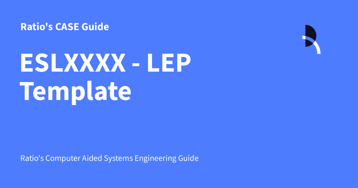 ESLXXXX - LEP Template - Ratio's CASE Guide