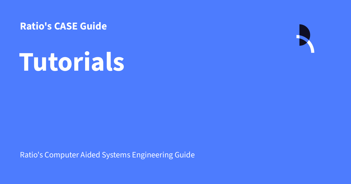 Tutorials - Ratio's CASE Guide